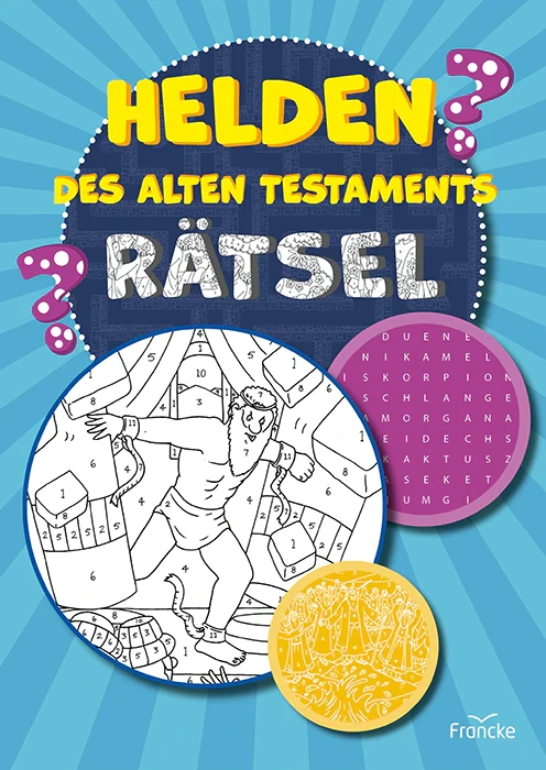 Helden des Alten Testaments - Rätsel - Mit Rätseln durch die Abenteuer ...
