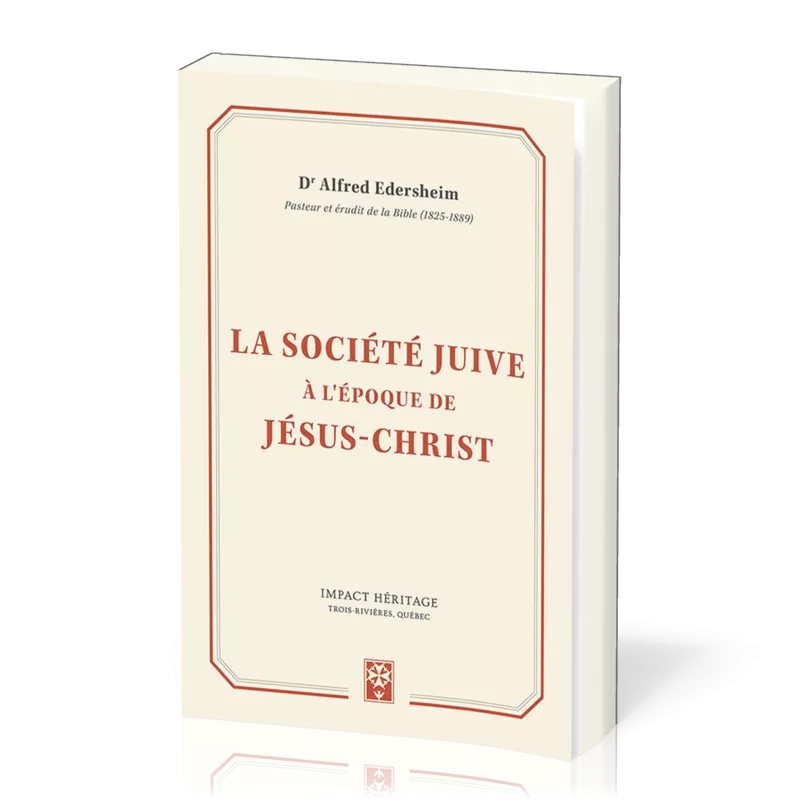 La société juive à l'époque de Jésus-Christ - Edersheim Alfred :: Das ...